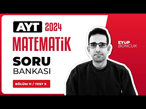 AYT Matematik Soru Bankası Bölüm 11 Test 09 Soru Çözümleri