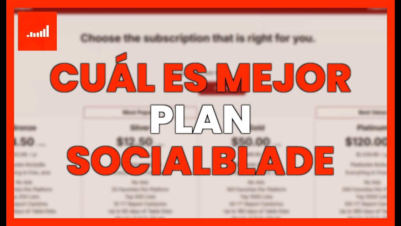 CUÁL ES el MEJOR PLAN de SOCIALBLADE para CREADORES de CONTENIDO - YouTube