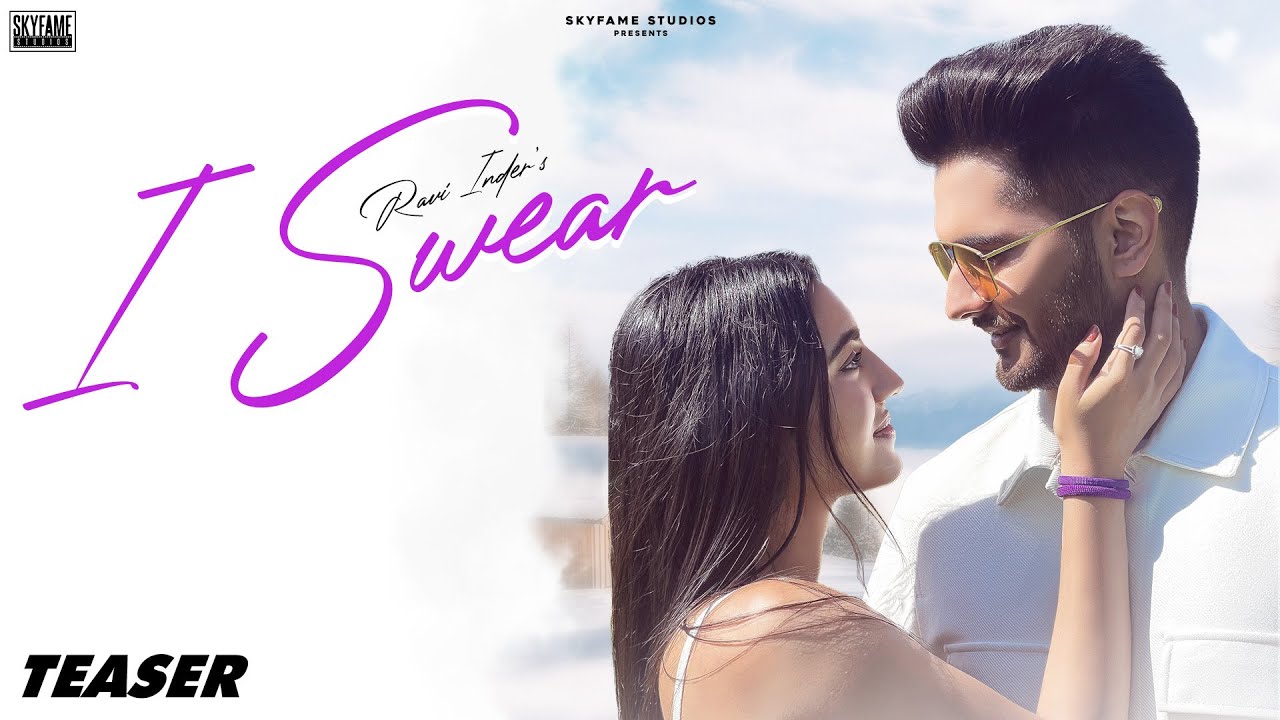 I SWEAR (TEASER) - RAVI INDER | SEJI DHILLON | PREET BAL | NEW PUNJABI ...