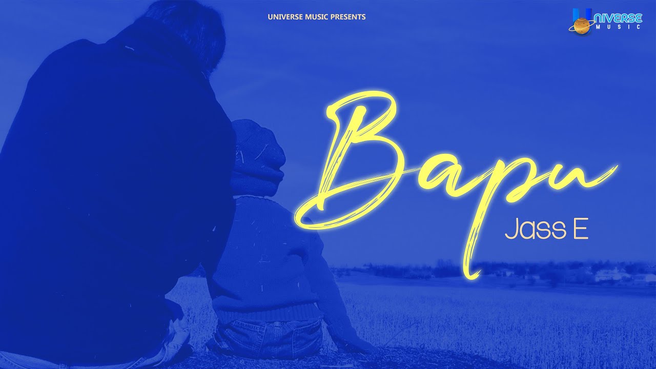 Bapu (Official Video) Jass E | New Punjabi Song - YouTube