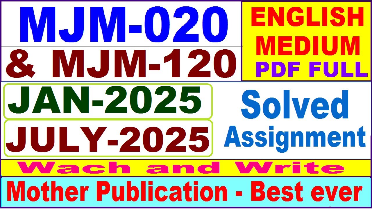 MJM 020 solved assignment 2025 in English || mjm 120 solved assignment 2025 || ignou mjm020 ...