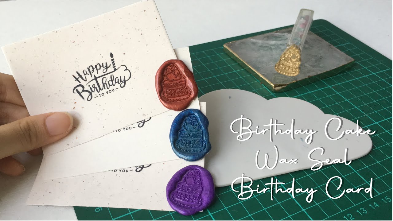 🎂 DIY Birthday Card Wax Stamping | Birthday Cake Wax Seal | DIY Happy Birthday Craft | Wax Seals ...
