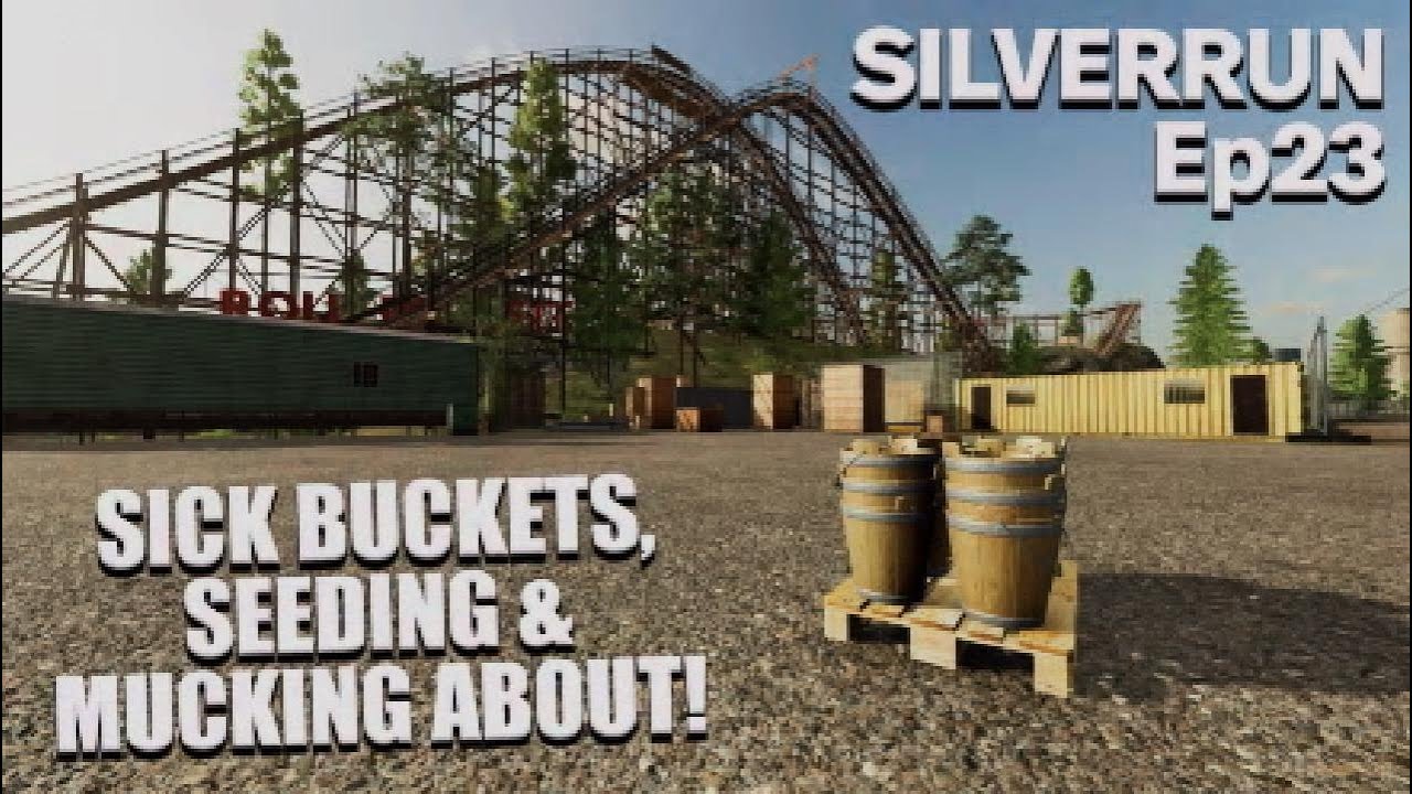 SILVERRUN FOREST | FS22 | Ep23 | SICK BUCKETS & SEEDING! | Farming ...