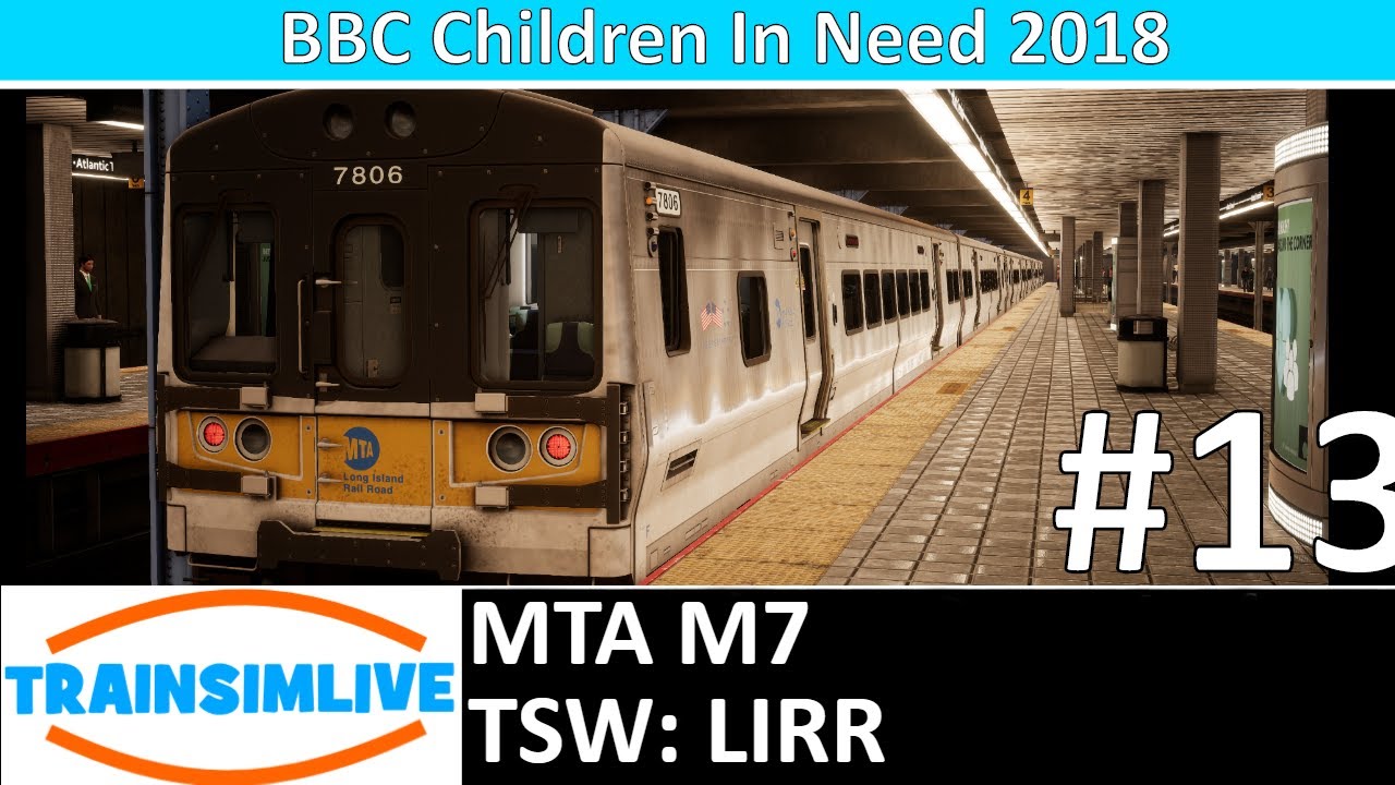 Charity Stream - Train Sim World - MTA M7 On LIRR - YouTube