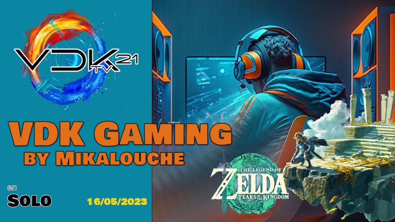 Live VDK Gaming : Zelda Tears of the Kingdom ! - YouTube