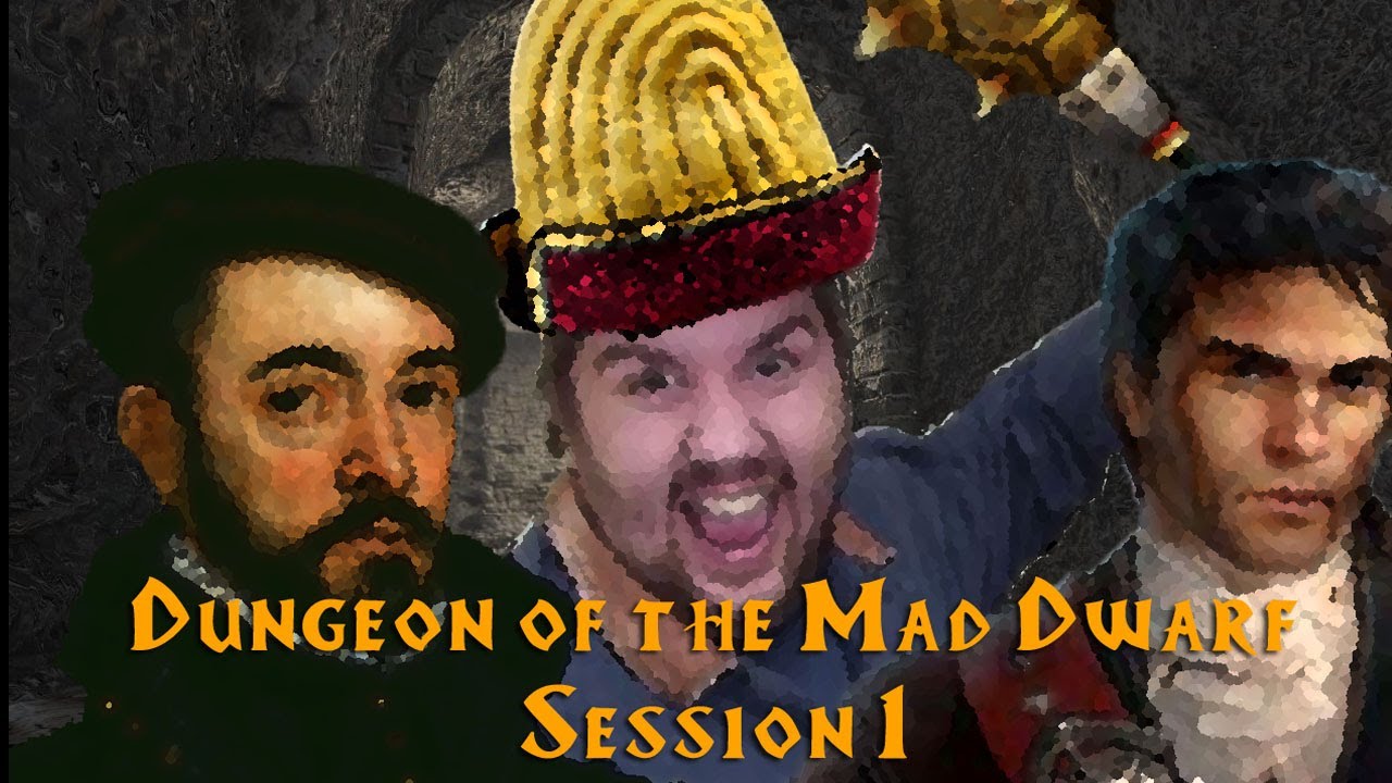 The Dungeon of the Mad Dwarf (Session 1) - YouTube