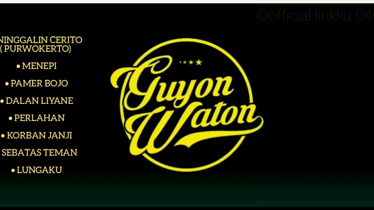 KUMPULAN LAGU TERBAIK GUYON WATON - BEST OF GUYON WATON - YouTube Music