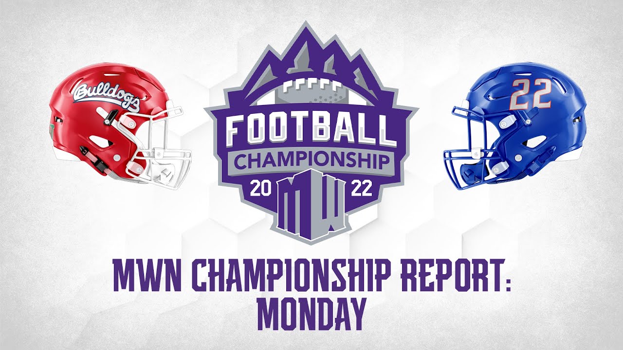 MW Football Championship Report: Monday (11/28/22) - YouTube