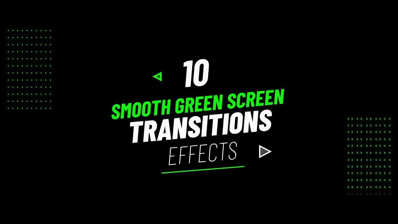 10 Smooth Green Screen Transitions | After Effects Template + Premiere ...