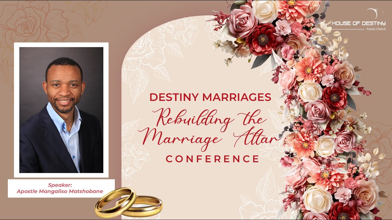 Destiny Marriages - Rebuilding The Marriage Altar; Apostle M ...