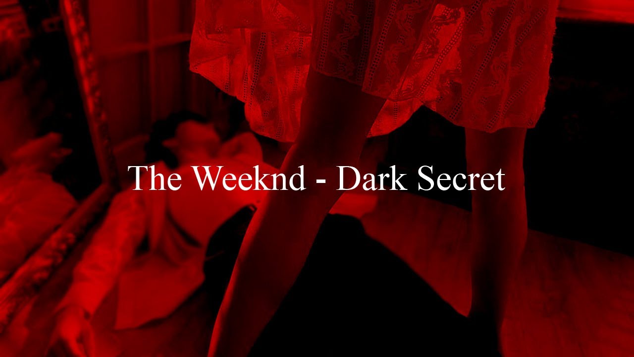 The Weeknd - Dark Secret - YouTube