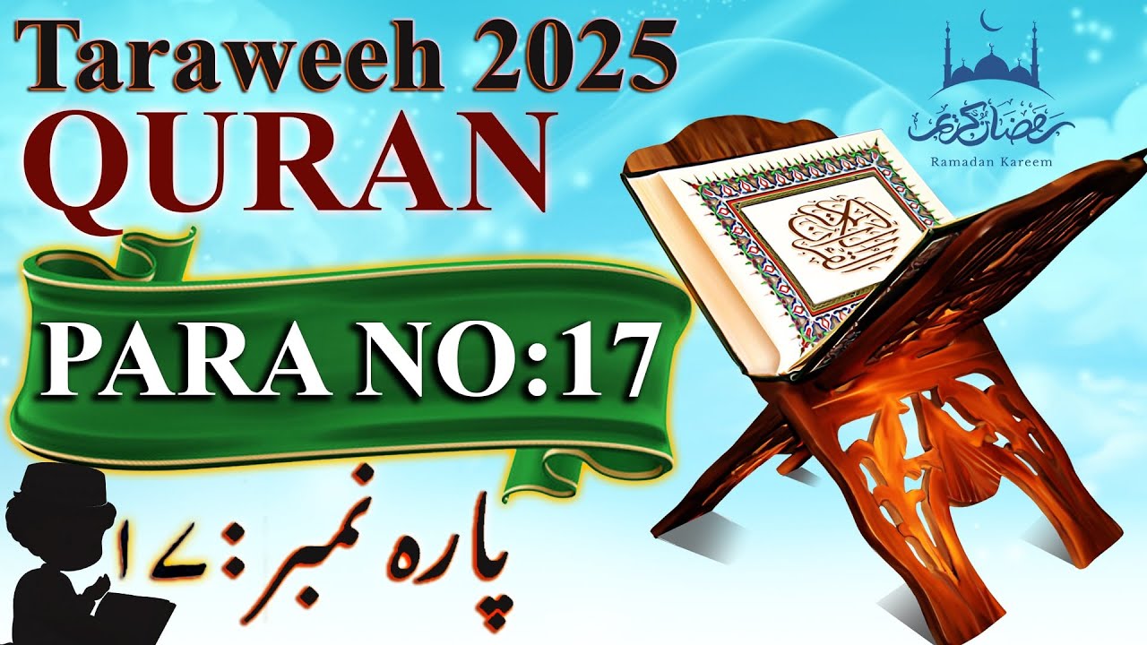 Complete Quran Para 17 | Soothing Peaceful Quran Tilawat | Juz 17 Full ...