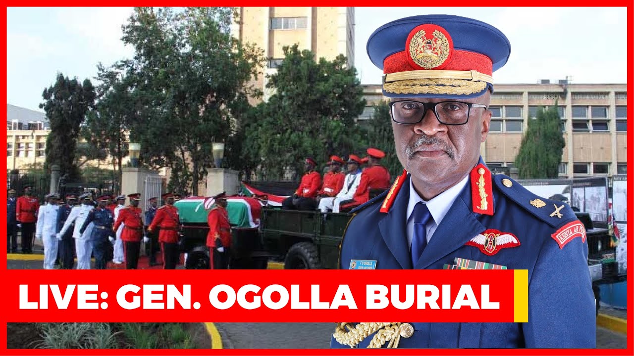 FareWell! See Finally Gen. Francis Ogolla to be laid to Rest here in ...