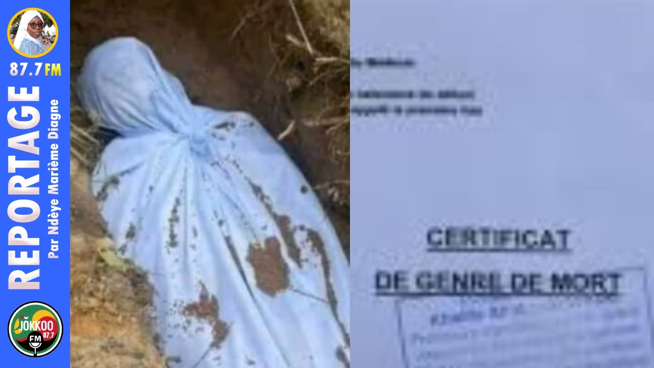 Dossier : Entre la mort inéluctable et l'enterrement | Par Ndèye ...