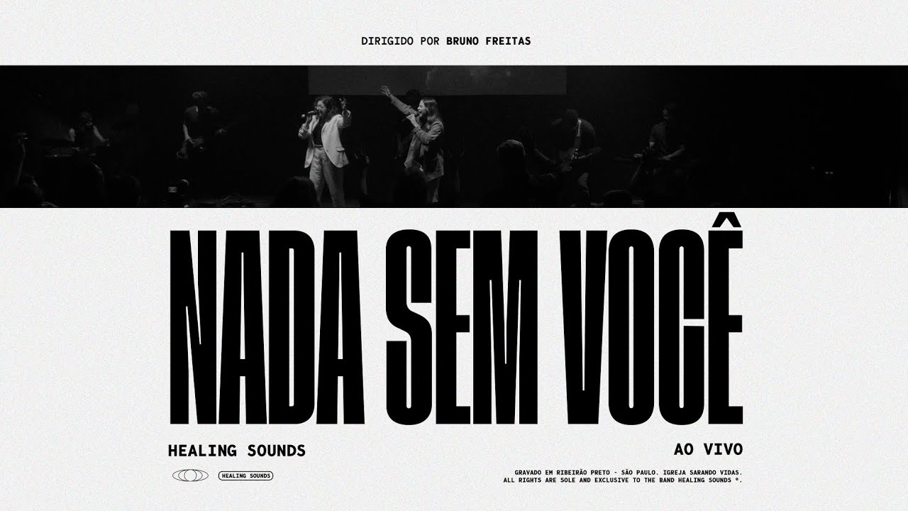 Nada Sem Você - Healing Sounds | (Ao Vivo) - YouTube