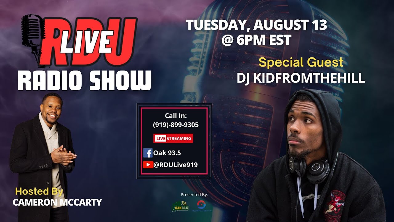 8/13/2024 RDU Live w/ Cameron McCarty ft. DJ Kidfromthehill - YouTube