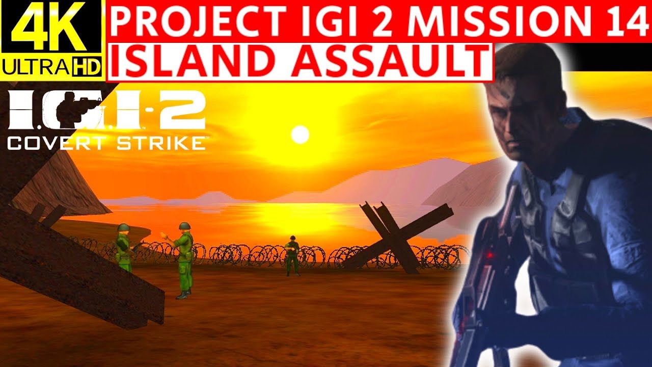 Project IGI 2 Mission 14 Island Assault Gameplay Walkthrough 4K Ultra ...