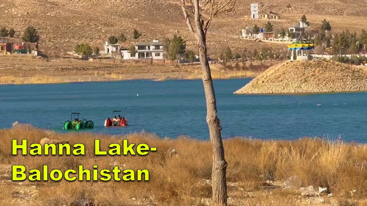 Hanna Lake ہنہ جھيل | Quetta Balochistan | Culture | Hanna Jheel ...