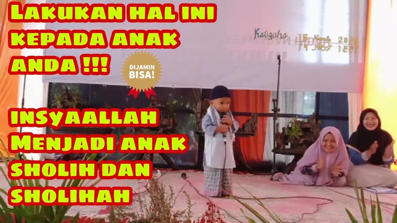 lakukan ini kepada anak!!! Insyaallah menjadi anak sholih dan sholihah - YouTube