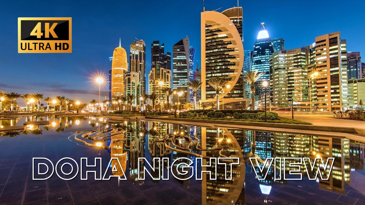 Doha Night View [4K] - YouTube