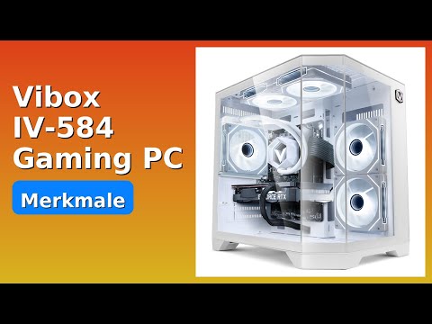 BEWERTUNG (2025): Vibox IV-584 Gaming PC. WESENTLICHE Einzelheiten