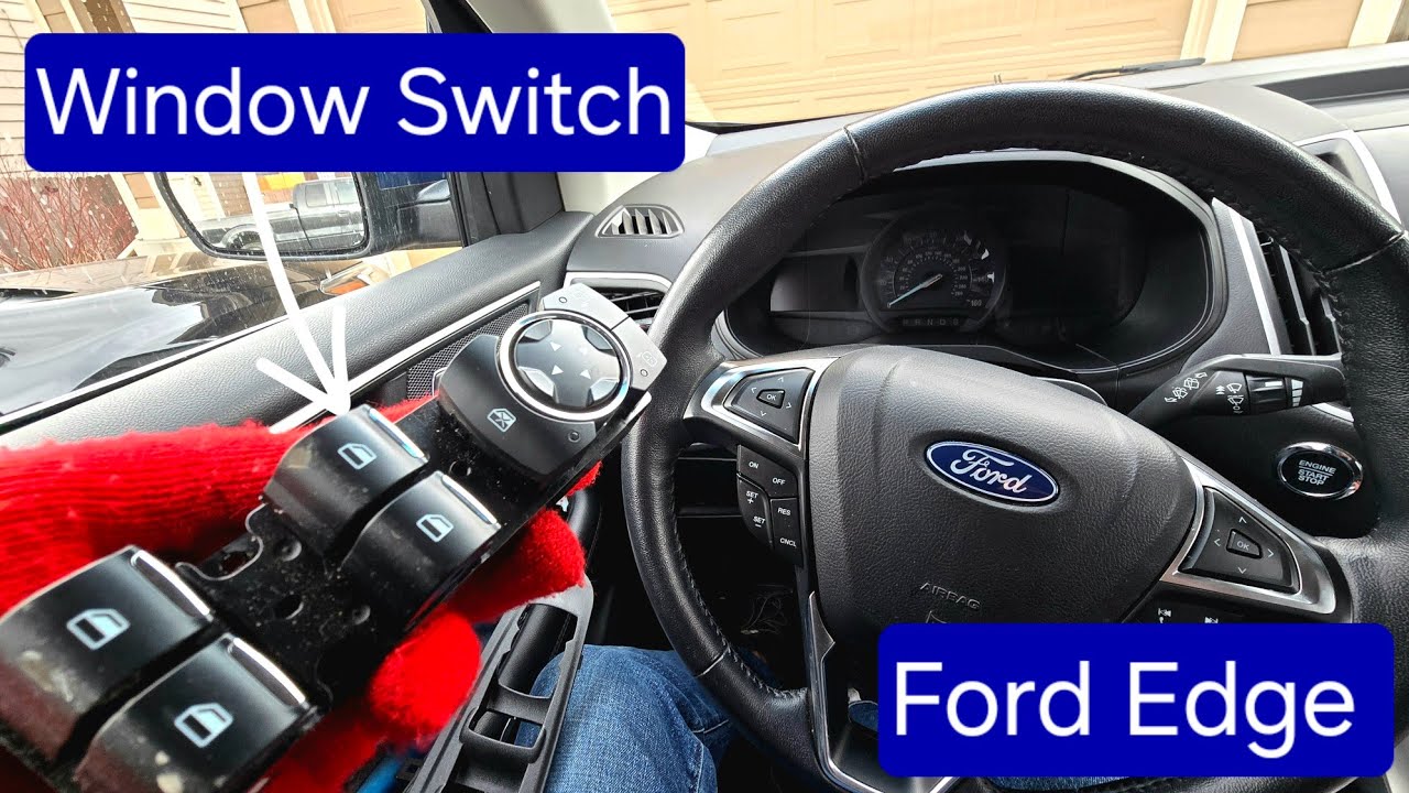Ford Edge - How to replace window switch / master window control - 2019 ...