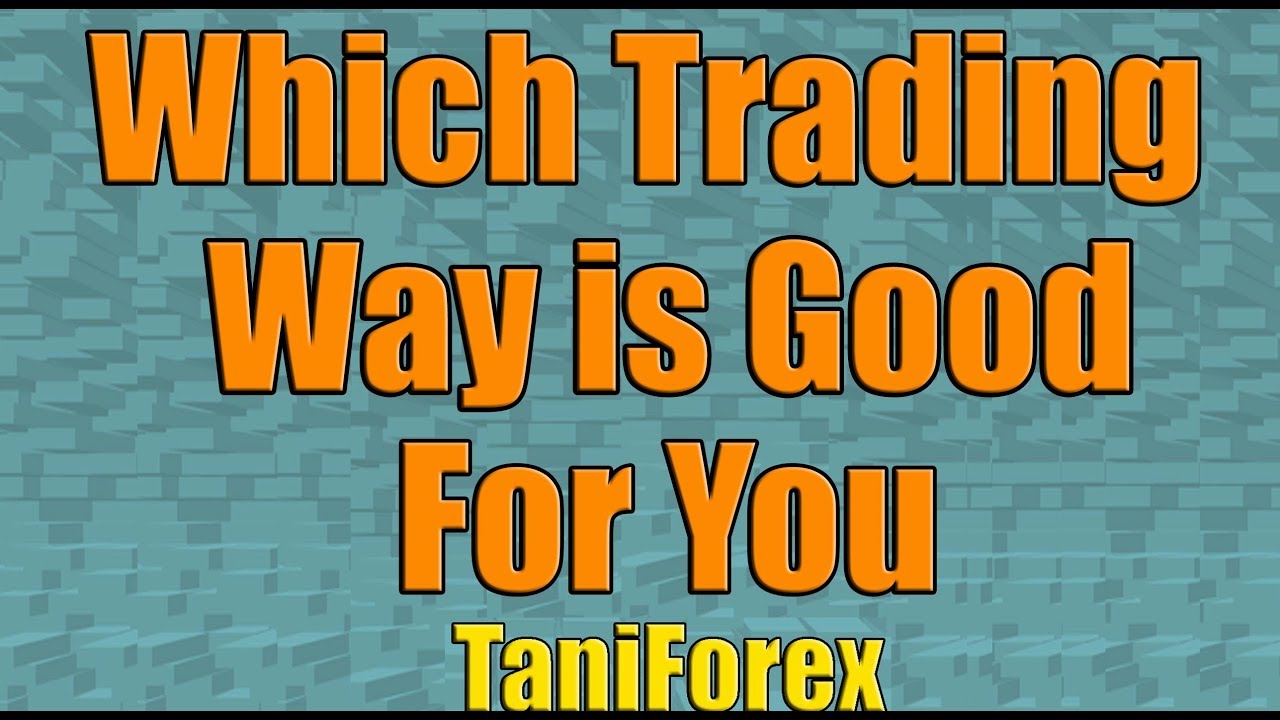 What is a Trading Style ? How to choose the way that suits you the best ...