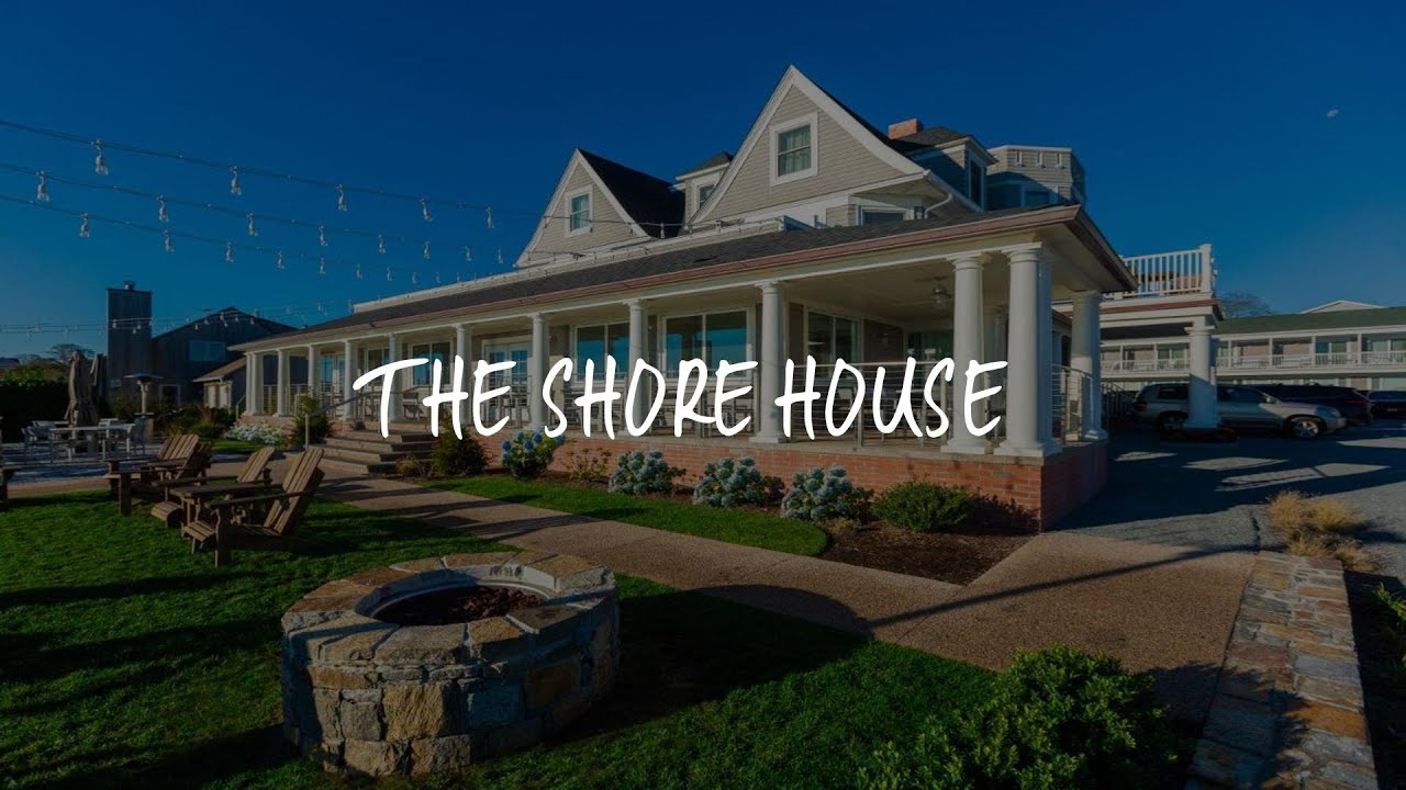 The Shore House Review - Narragansett , United States of America - YouTube