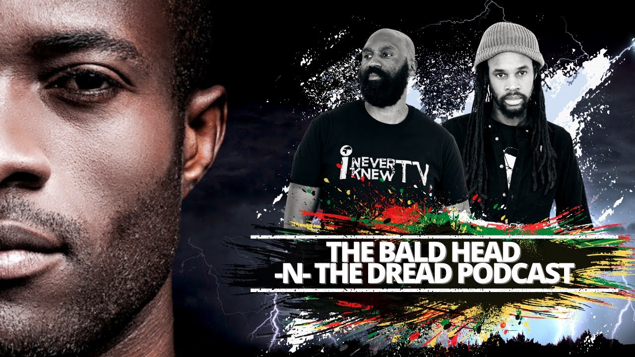 Bald Head -N- The Dread 'You Are Not A Man Until You Can Control You ...