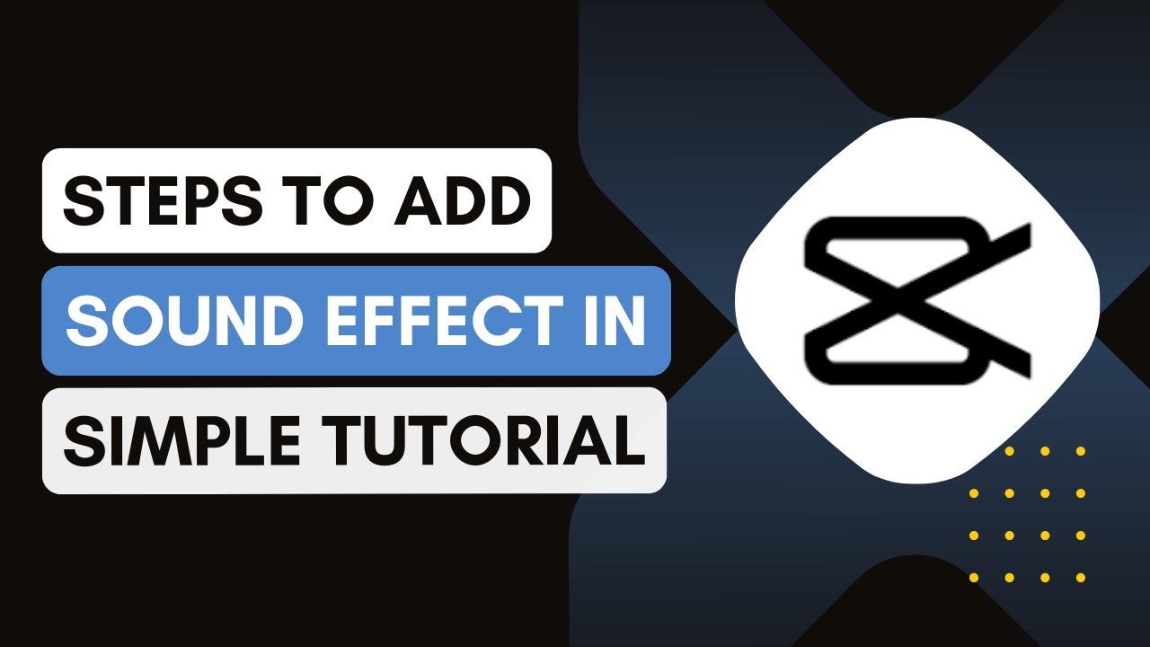 Capcut How To Add Sound Effects ! - YouTube