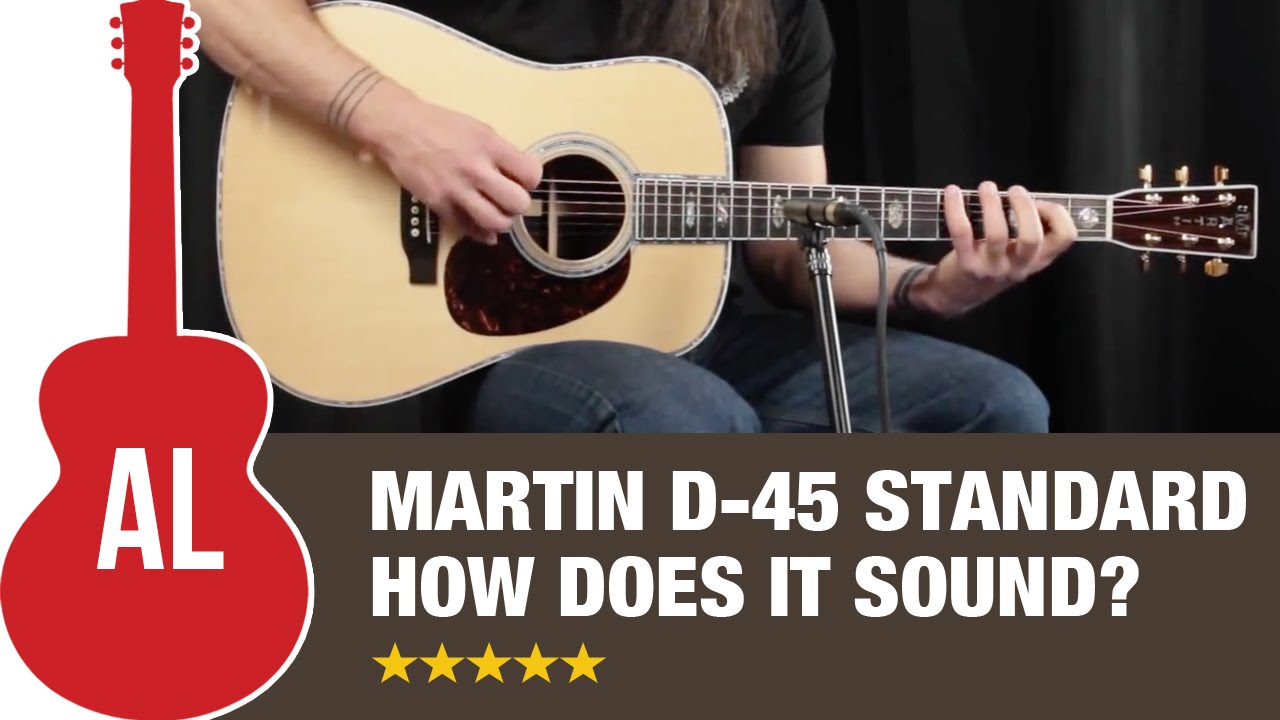 Martin D-45 - Nothing Says You've Arrived Like a D-45! - YouTube