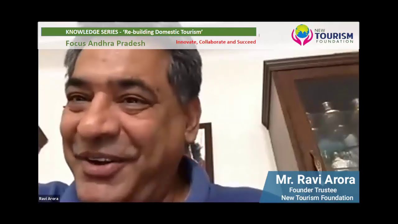 'Re-building Domestic Tourism - Focus Andhra Pradesh': Mr. Ravi Arora ...