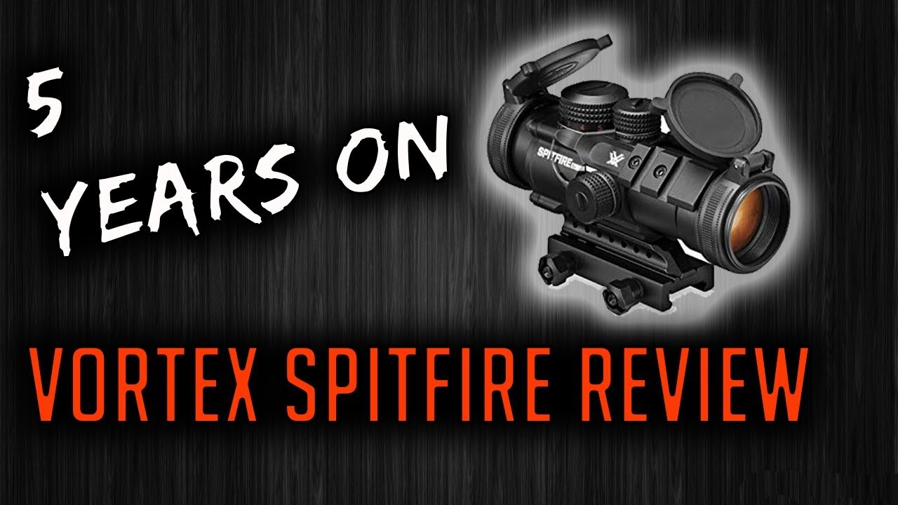 5 Years On! Vortex Spitfire 3x Review - YouTube