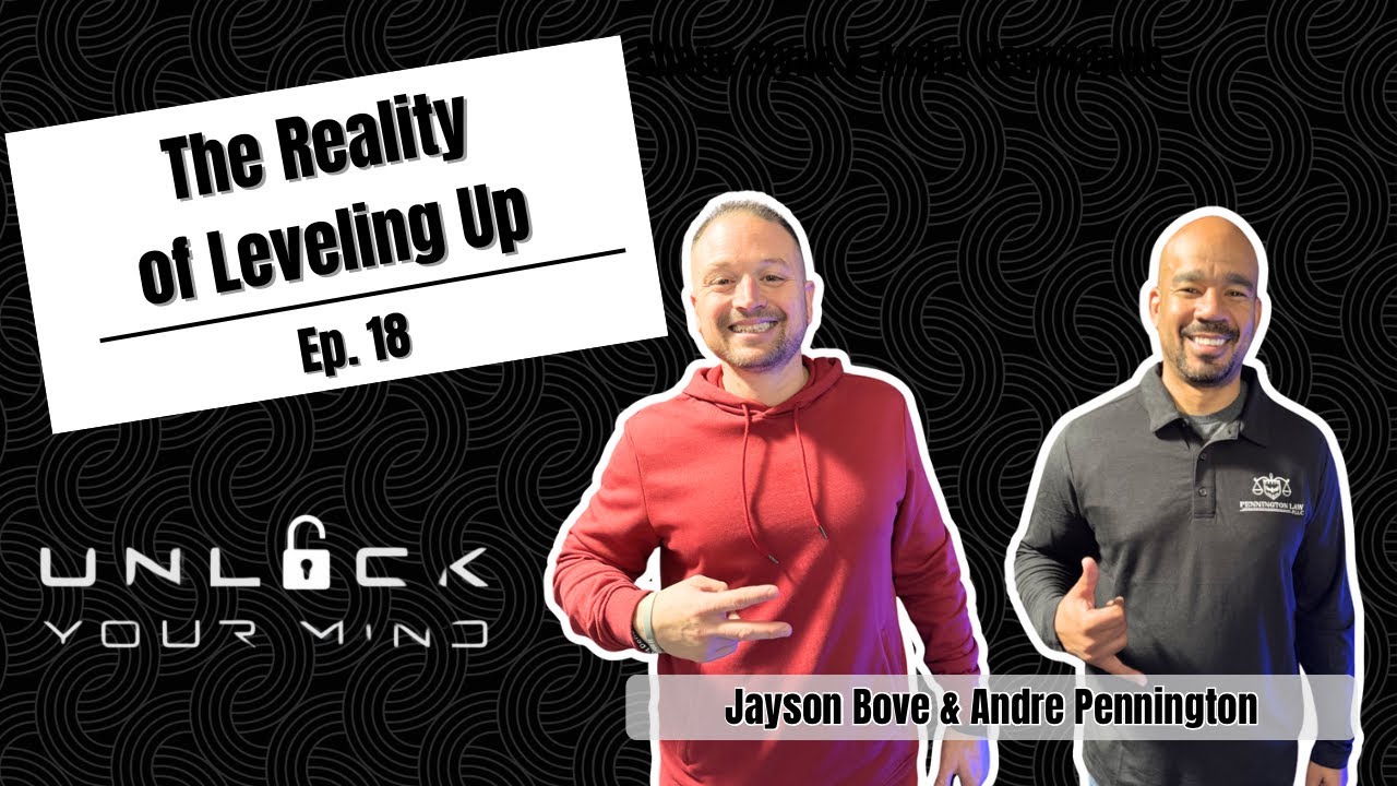 Unlock Your Mind Episode 18 The Reality Of Leveling Up. - YouTube