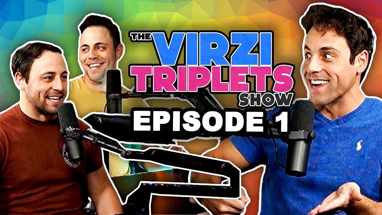 The Virzi Triplets Show Episode #1 - YouTube
