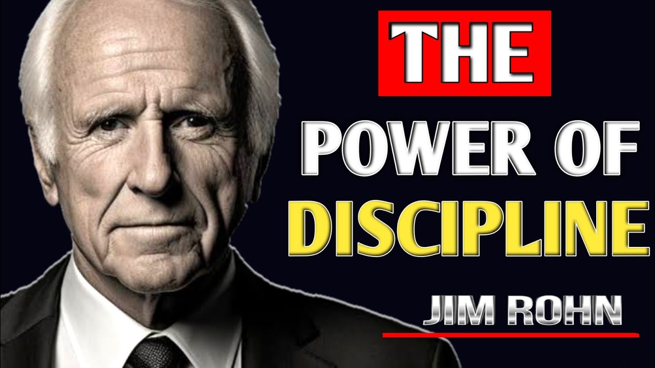 THE POWER OF DISCIPLINE | Jim Rohn Legacy of Success 2025 Motivation ...