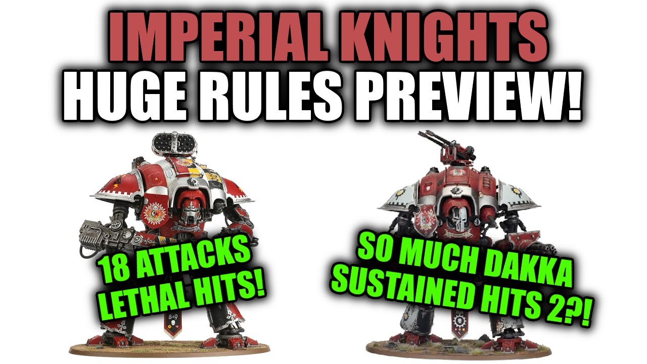 Imperial Knights Look STRONG! Some AMAZING Detachment Rules ...