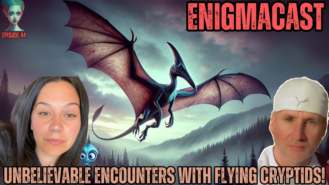 Unbelievable Encounters with Flying Cryptids! | #EnigmaCast Episode 44 - YouTube
