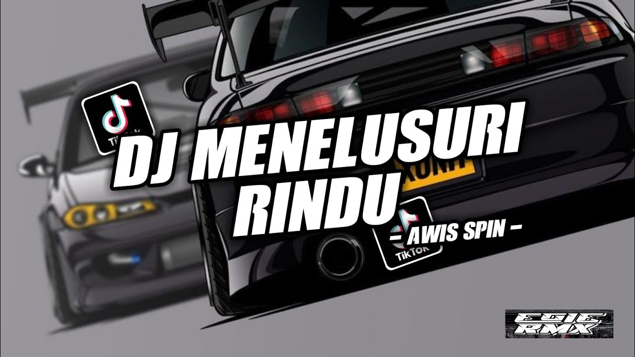 DJ MENELUSURI RINDU - AWIS SPIN ( EGIE RMX ) - YouTube