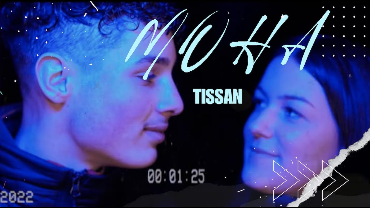 TISSAN - MOHA [CLIP OFFICIEL] - YouTube
