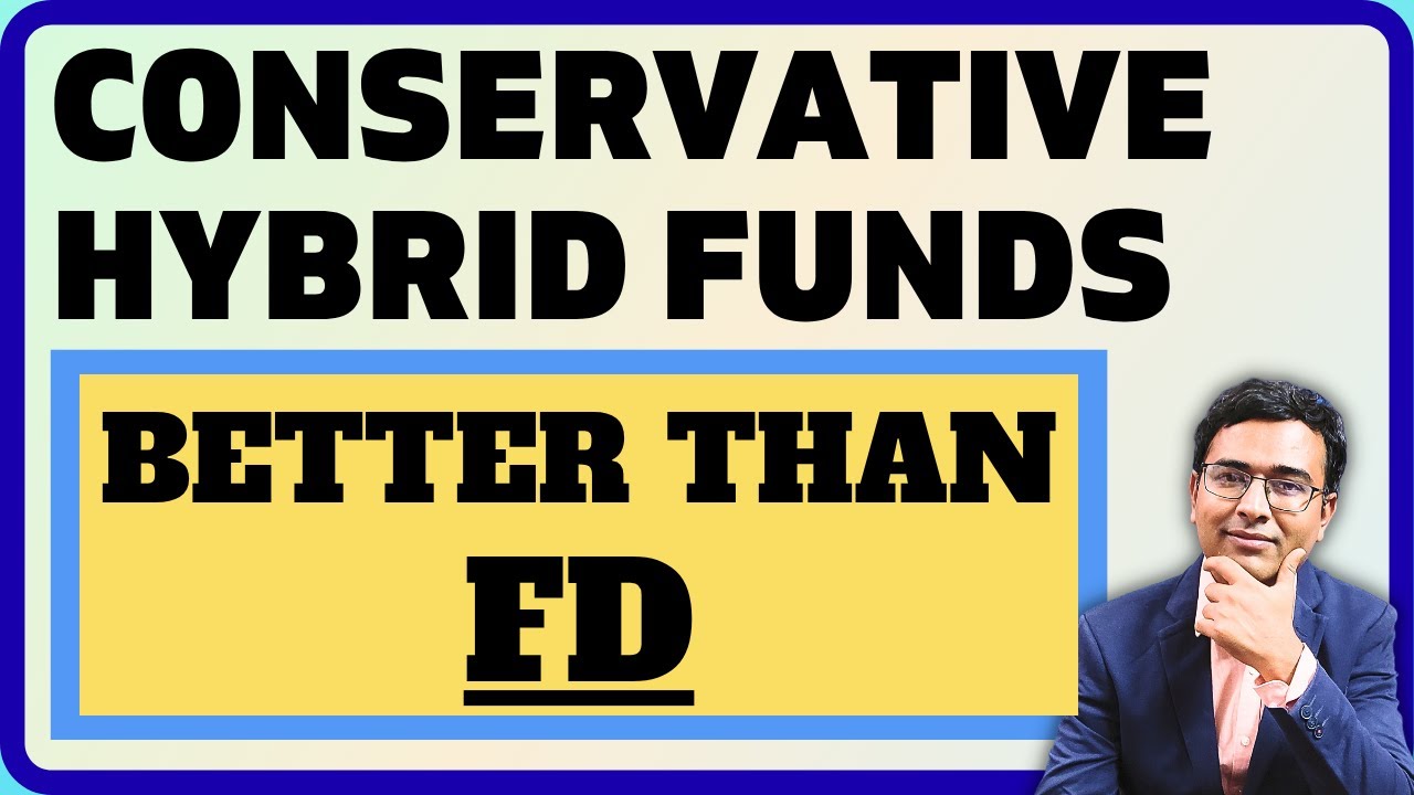 Conservative Hybrid Fund Explained | Moderate Risk & Steady Returns ...