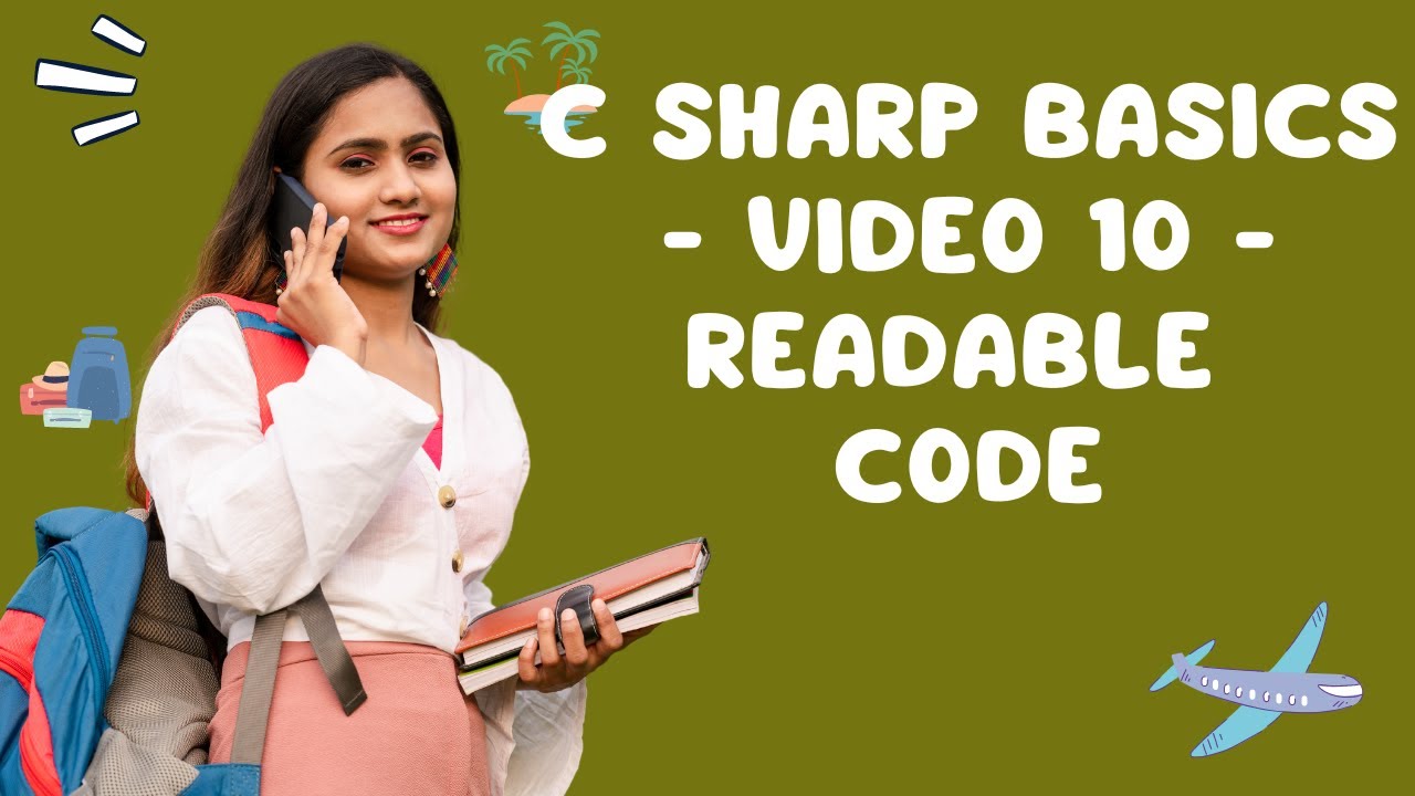 C Sharp Basics Video 10 Readable Code - YouTube