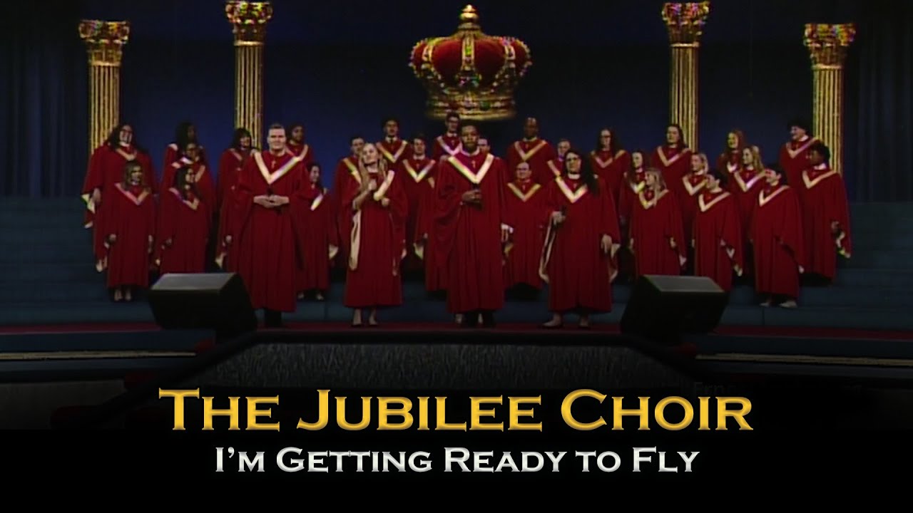 The Jubilee Choir - I'm Getting Ready to Fly