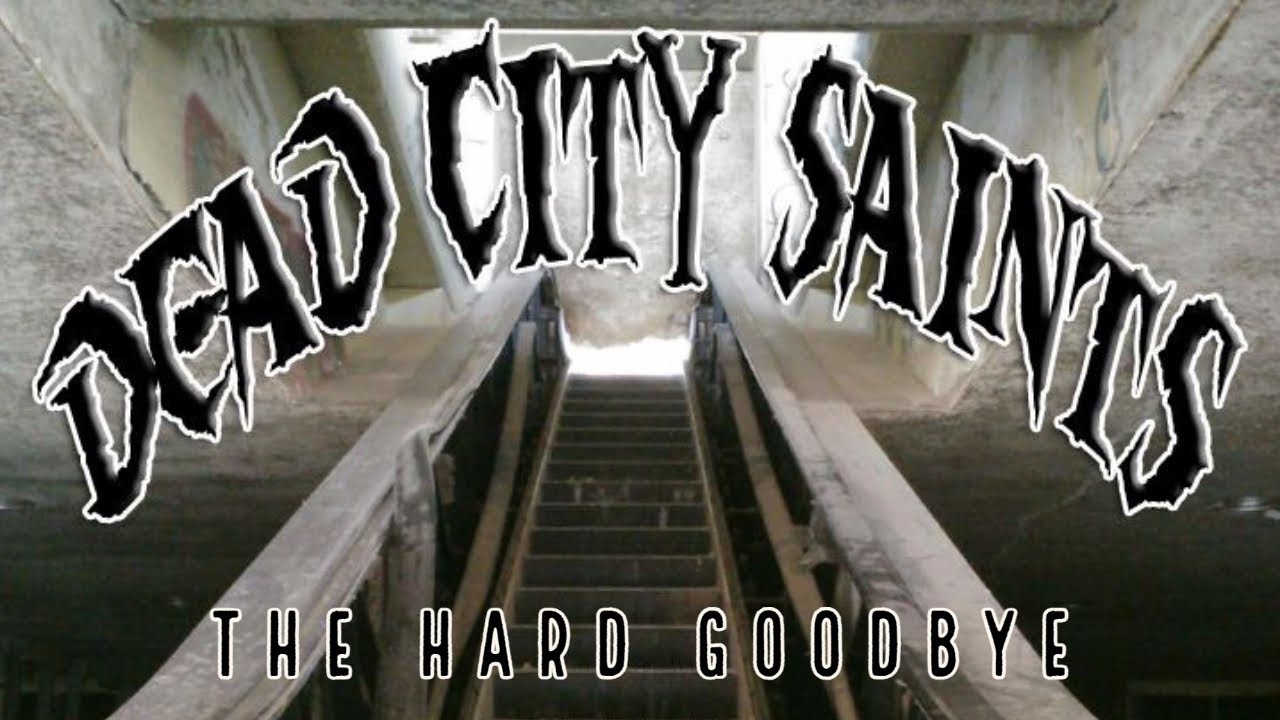 Dead City Saints - The Hard Goodbye (horror punk psychobilly outlaw ...