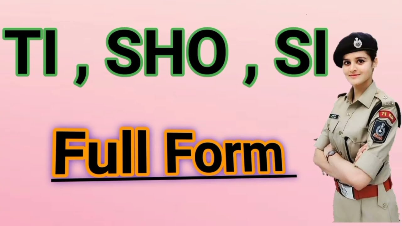 Police Department Ki Jankari SI Full Form SHO Full Form TI Full Form Police Department Ki Jankari SI Full Form SHO Full Form TI Full Form