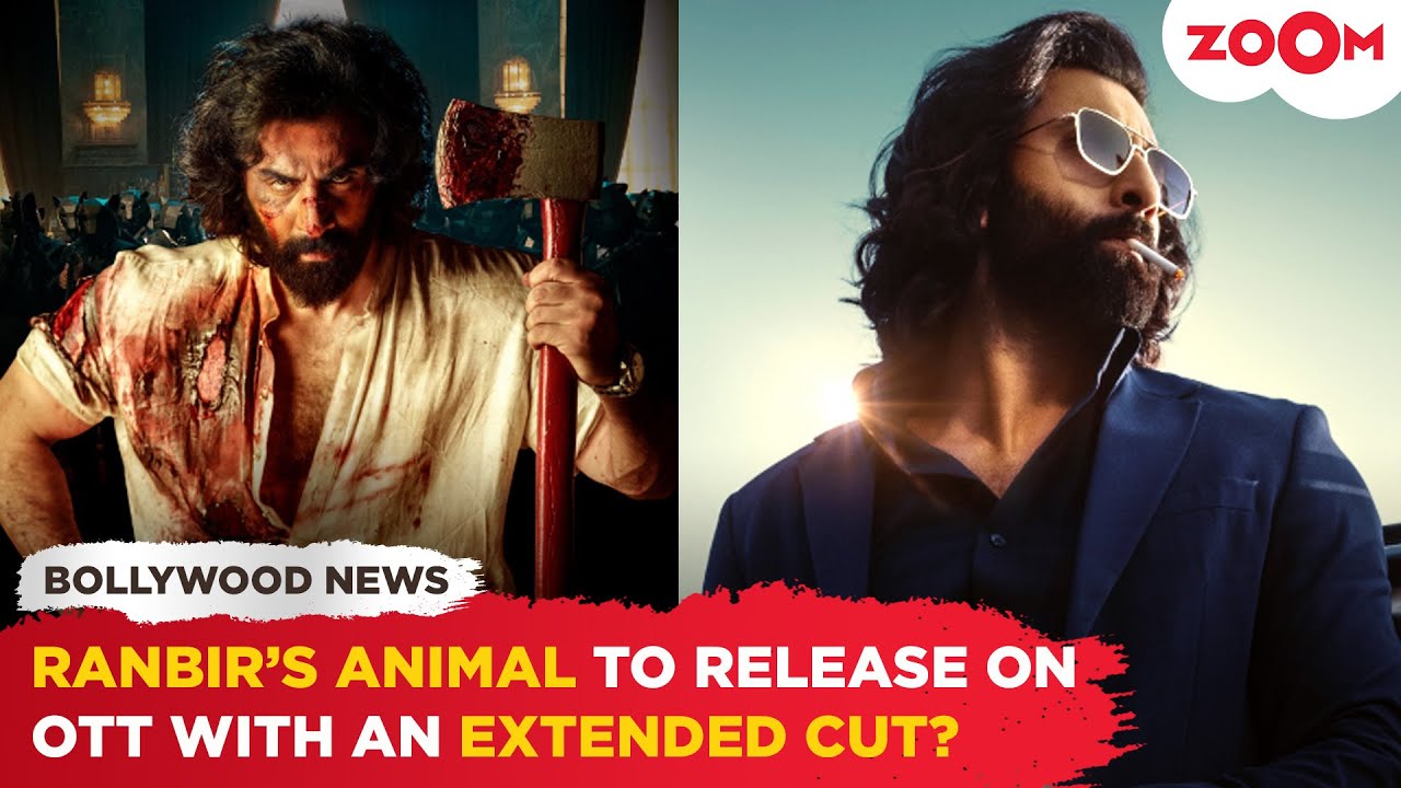 Ranbir Kapoor’s Animal to release on OTT with DELETED scenes? Here’s ...