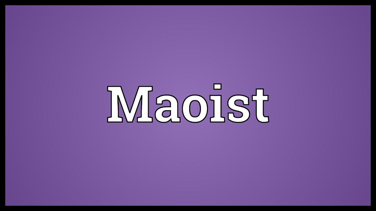 Maoist Meaning YouTube