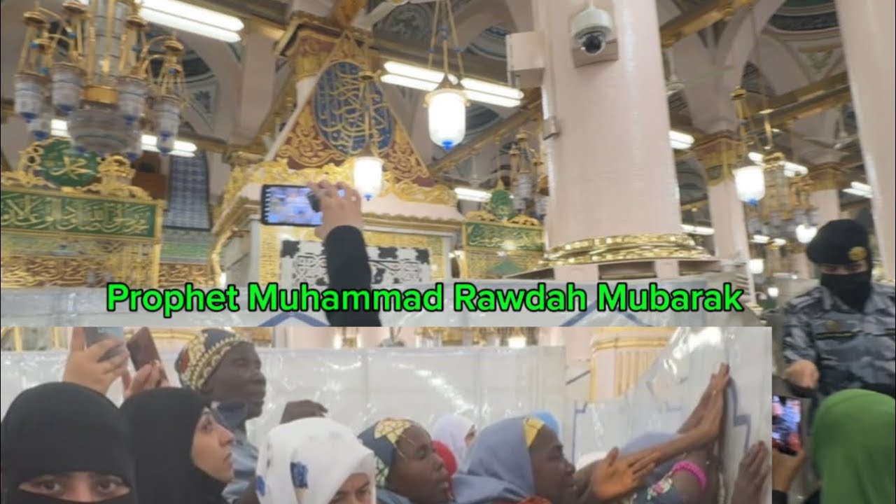 RAWDAH MUBARAK/Rawdah Mubarak/Prophet Muhammad grave/Saudi Arabia/hajj ...