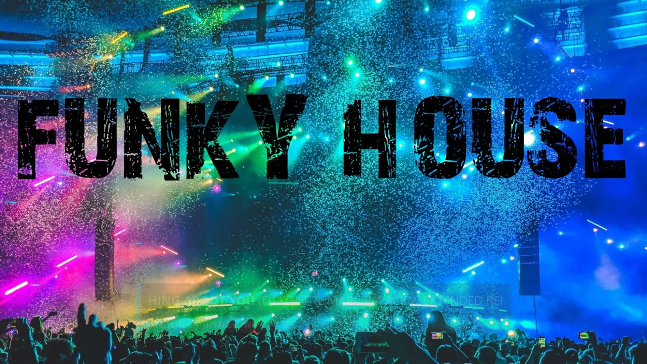 FUNKY HOUSE - YouTube