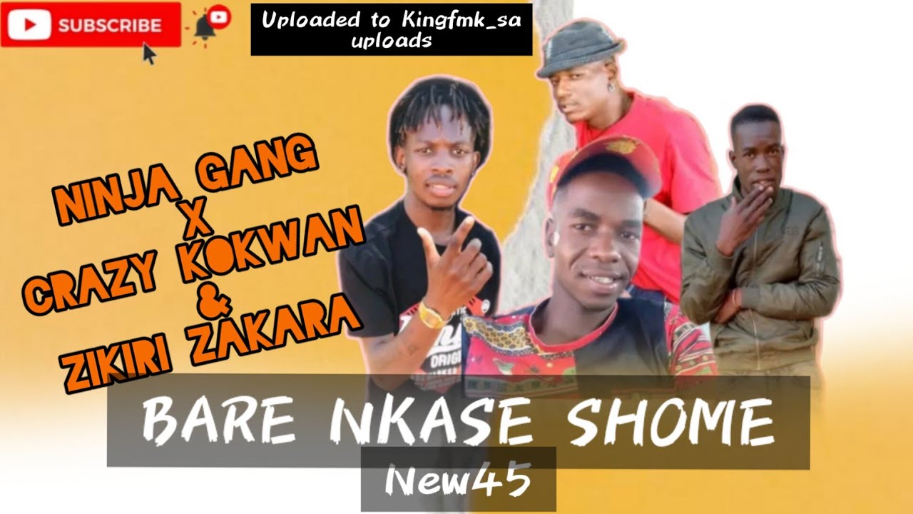 Ninja Gang x Crazy Crew & Zikiri Zakara - Bare Nkase Shome New45 - YouTube